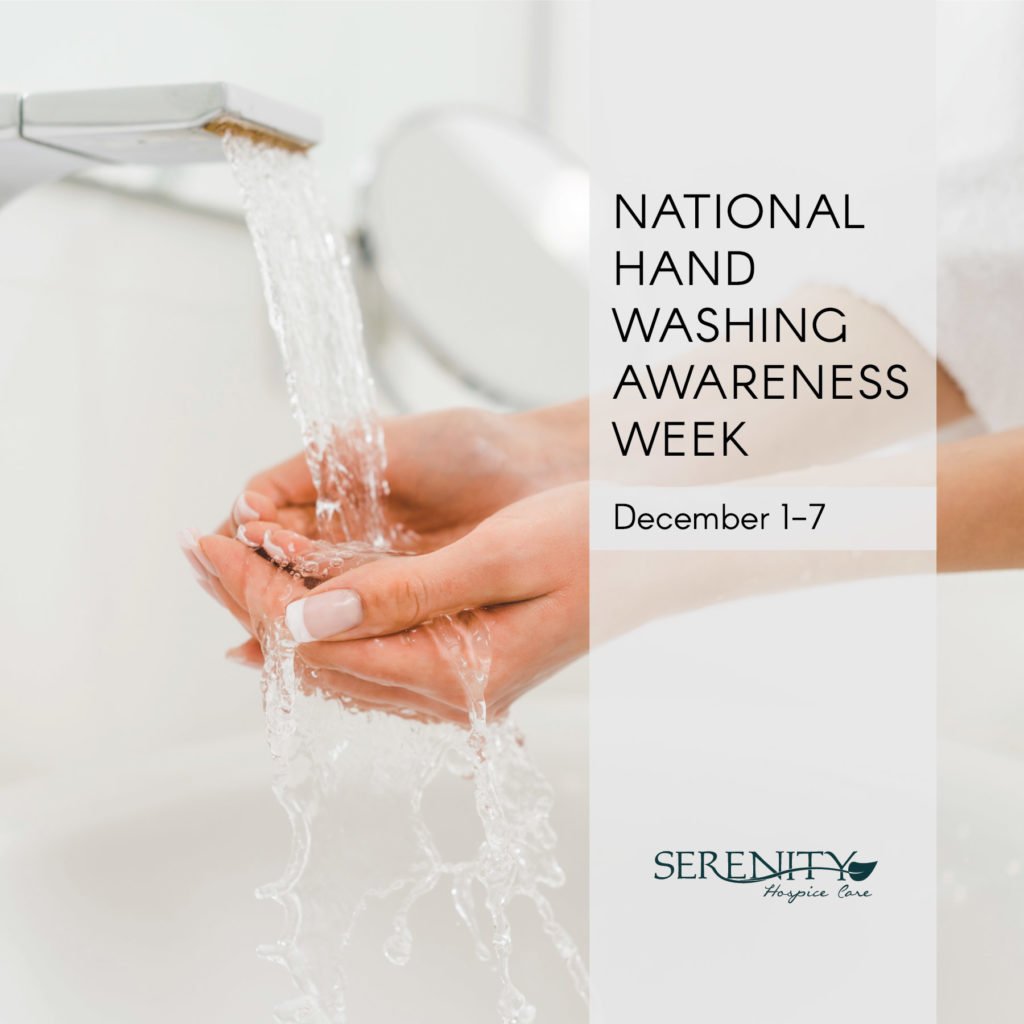 Celebrating National Handwashing Awareness Week – Serenity Hospice PA