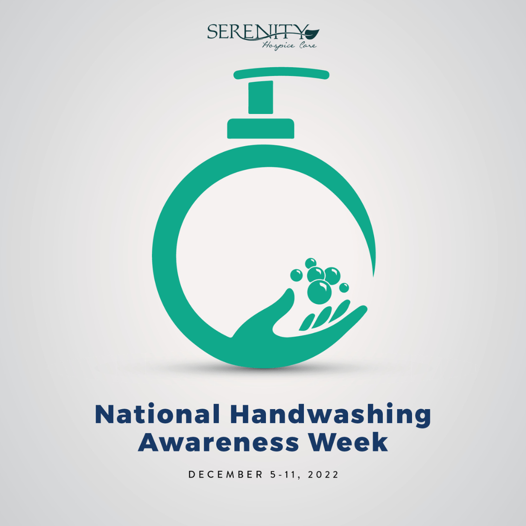 National Handwashing Awareness Week – Serenity Hospice PA