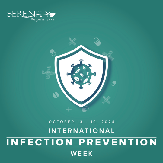 International Infection Prevention Week – Serenity Hospice PA
