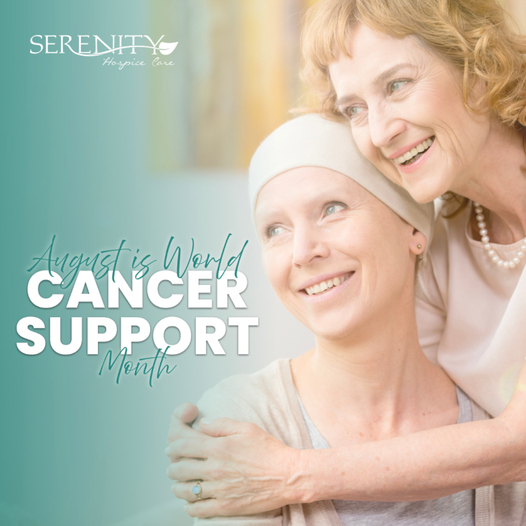 World Cancer Support Month – Serenity Hospice PA