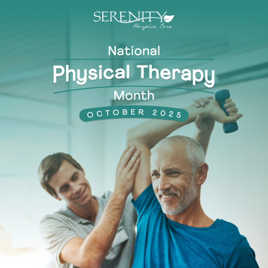 National Physical Therapy Month – Serenity Hospice PA